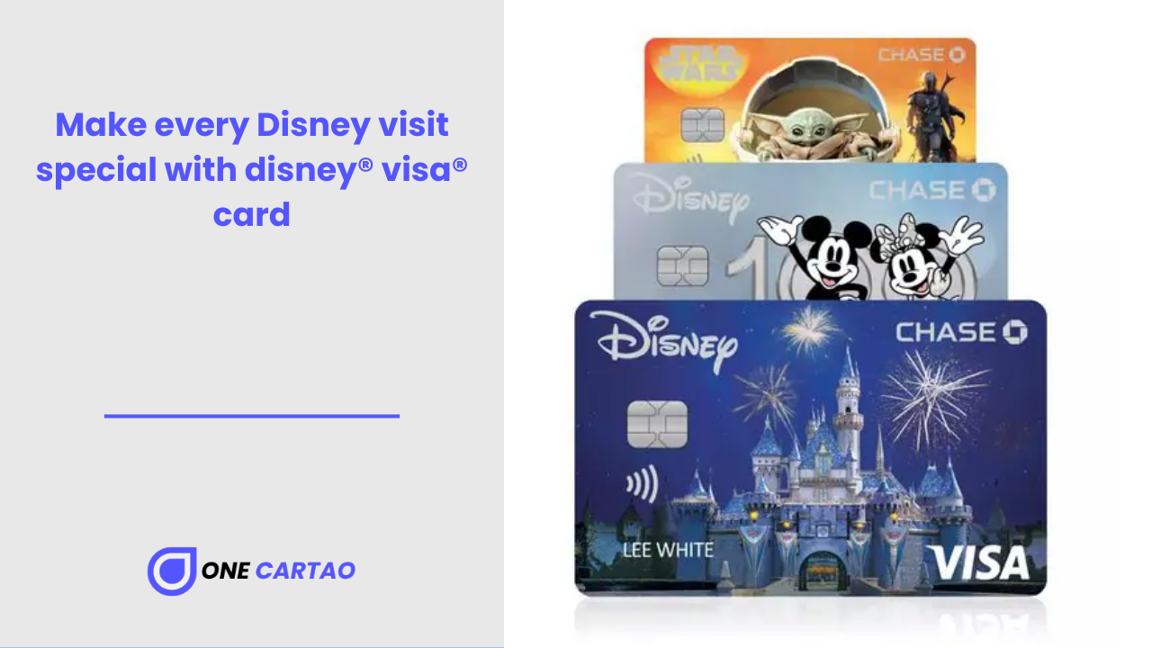 Experience the magic with disney® visa® card - One Cartao