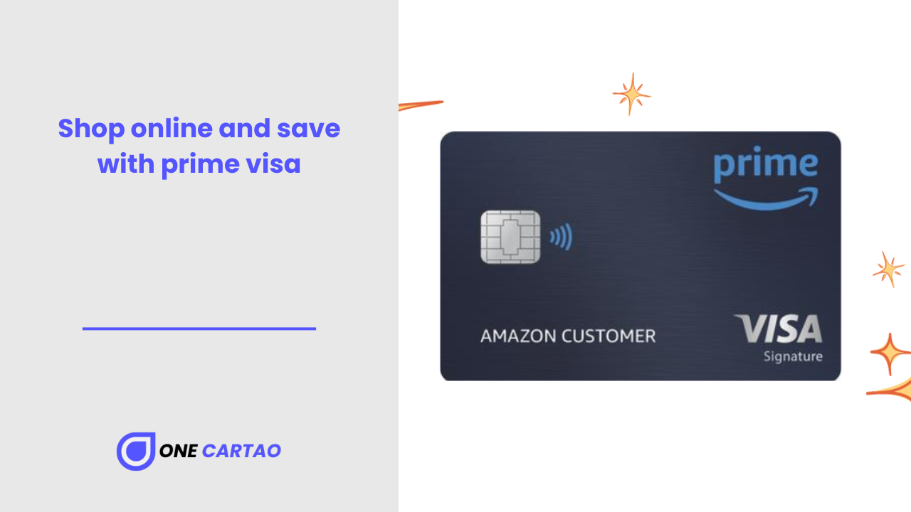 Shop online and save with prime visa - One Cartao