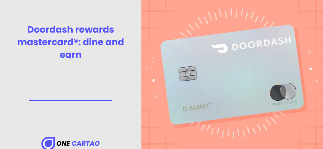 Doordash rewards mastercard®: dine and earn - One Cartao